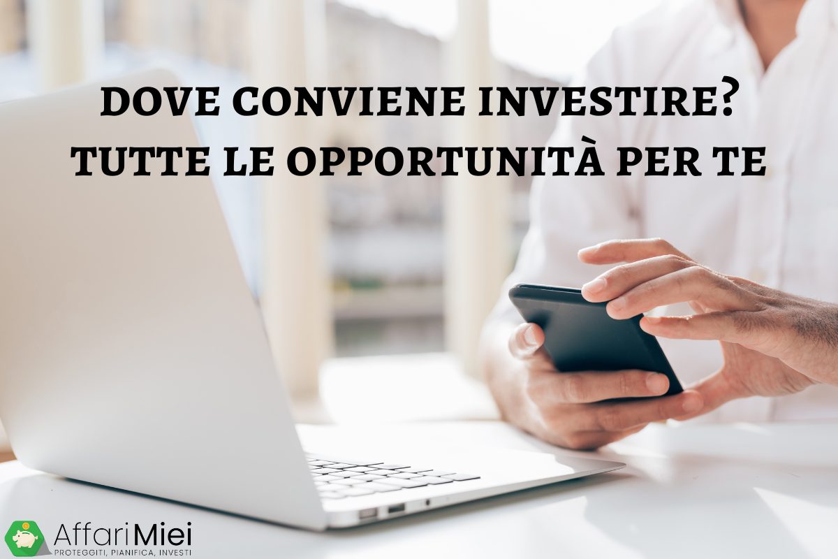 Come Investire i Soldi nel 2024? Ecco Dove Conviene Mettere i Soldi Oggi