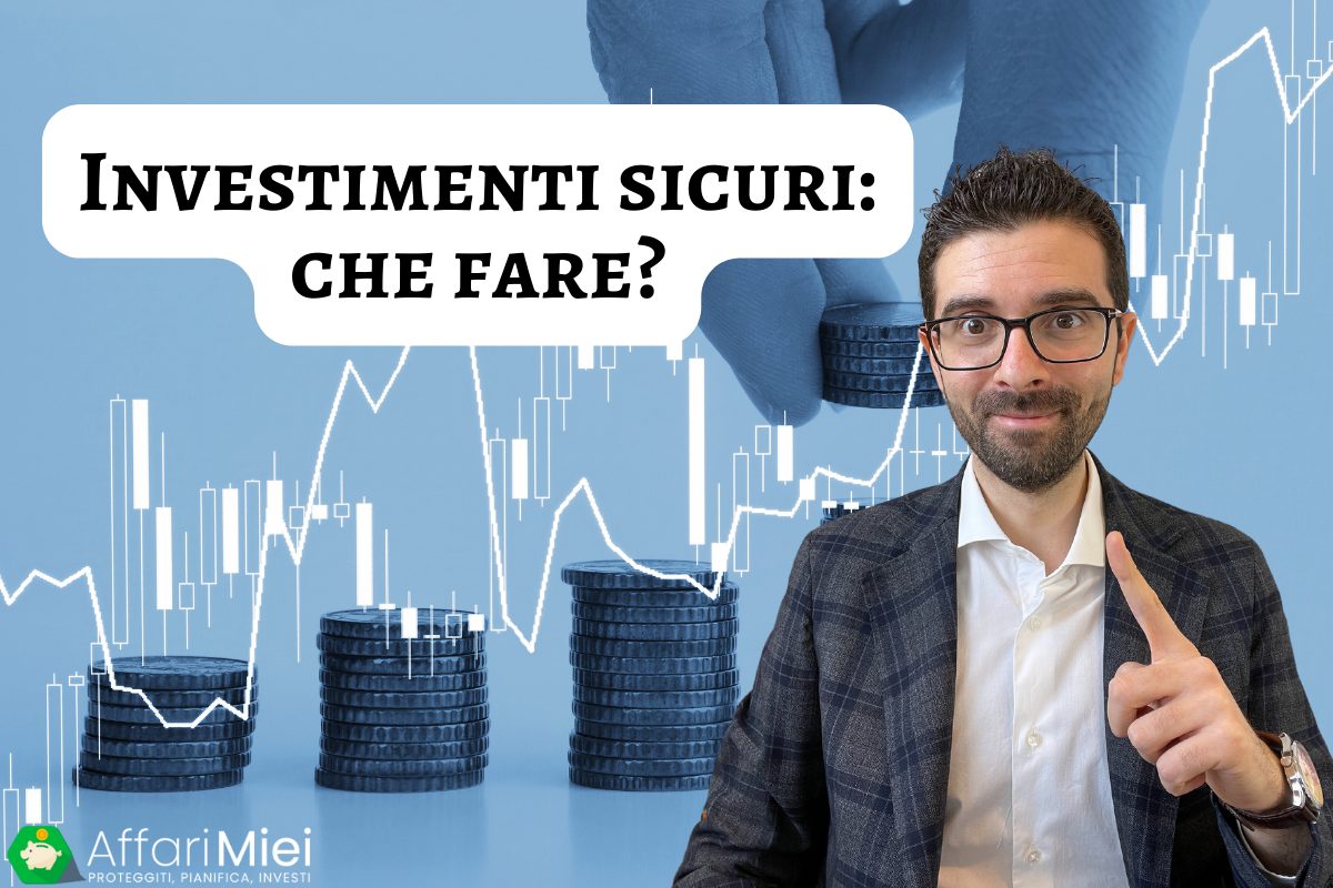Affari Miei - Come Investire Oggi al Meglio i Propri Soldi