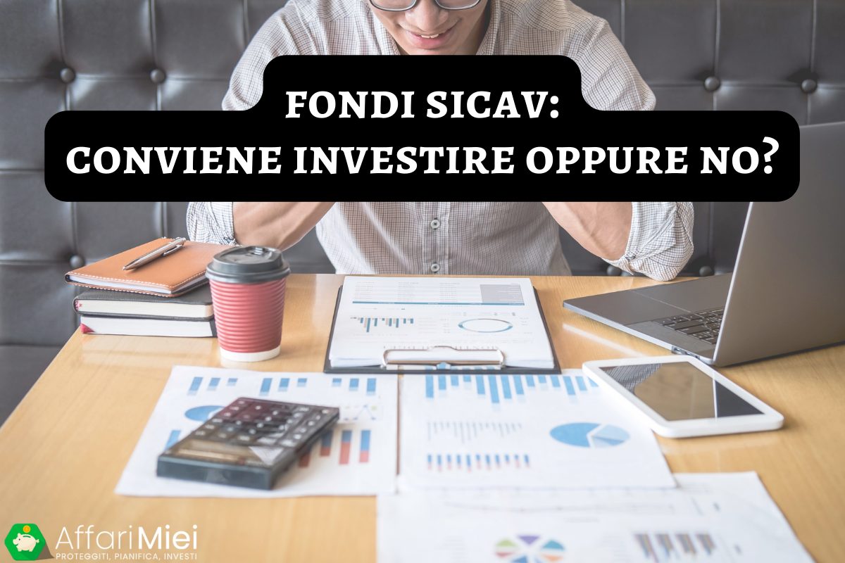 Fondi Sicav: Come Funzionano? Sono Rischiosi? Guida Completa