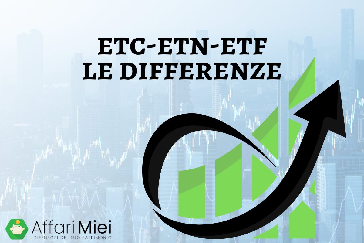 ETC, ETN ed ETF: Differenze e Funzionamento. Guida Completa