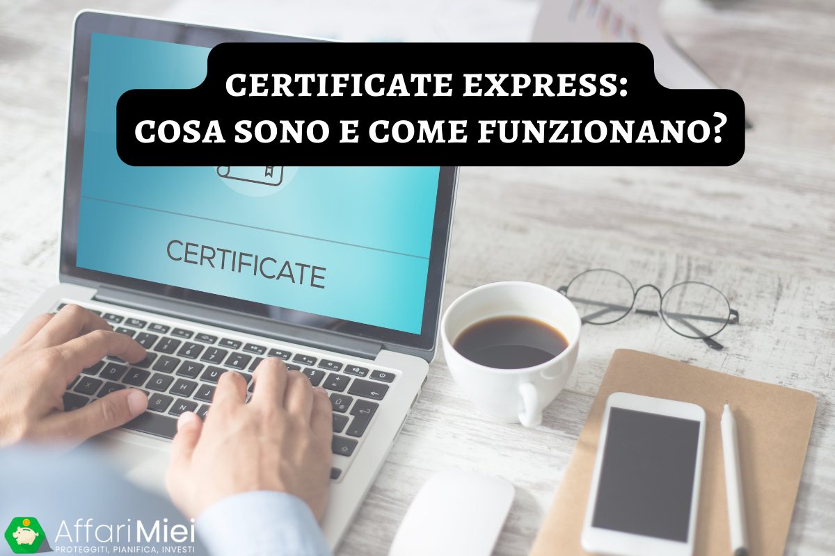 Certificate Express: Come Funzionano? Ecco la Guida