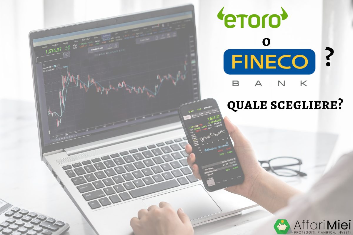 eToro o Fineco Trading? Quale Scegliere? Piattaforme a Confronto